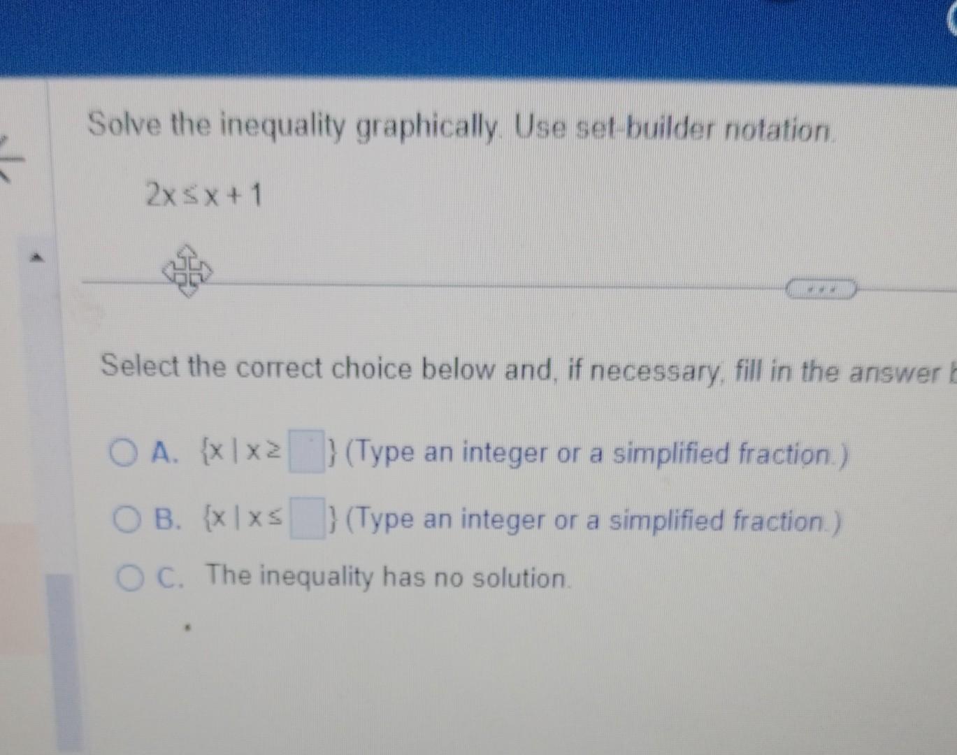 Solved Solve the inequality graphically. Use set-builder | Chegg.com