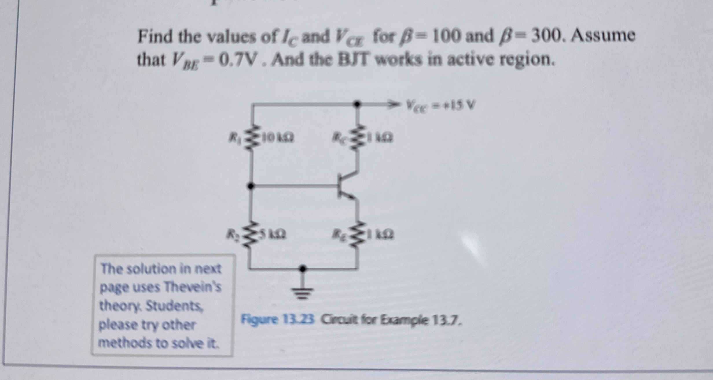 Solved Find the values of IC ﻿and VCE ﻿for β=100 ﻿and β=300. | Chegg.com