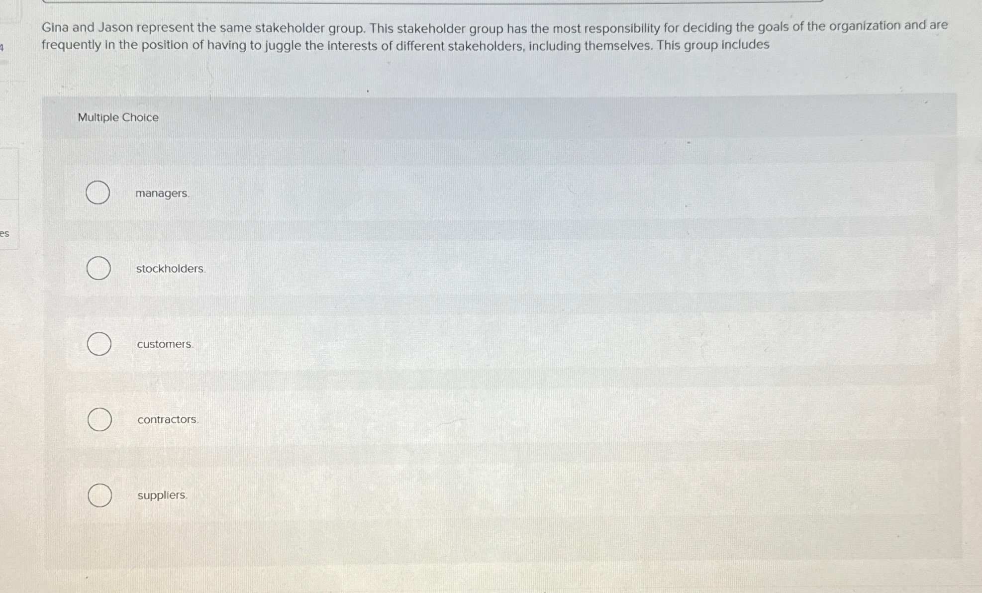 Solved Gina and Jason represent the same stakeholder group. | Chegg.com