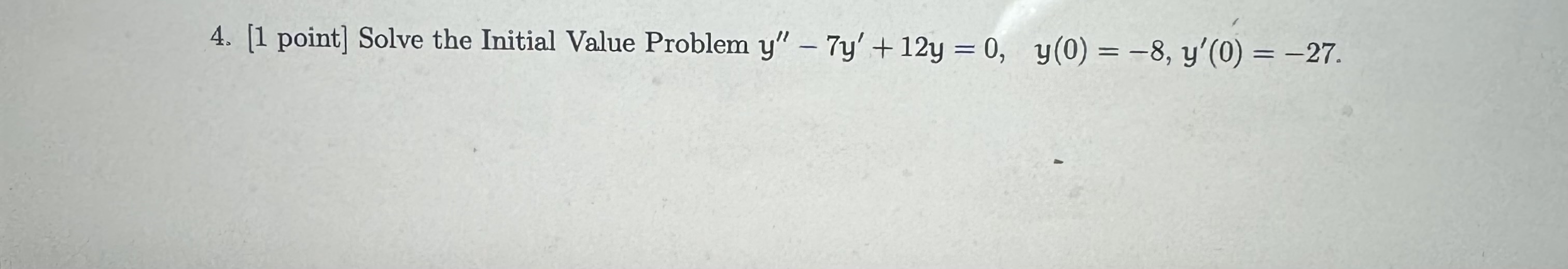 Solved [1 ﻿point] ﻿Solve the Initial Value Problem | Chegg.com