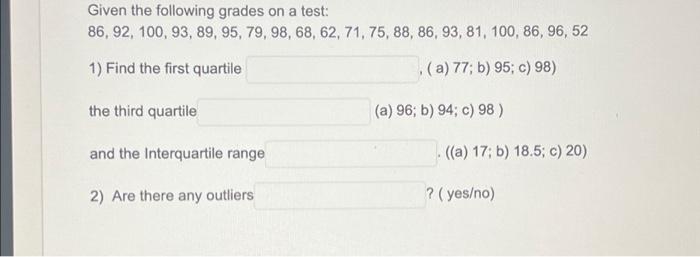 Solved Given the following grades on a test: 86, 92, 100, | Chegg.com