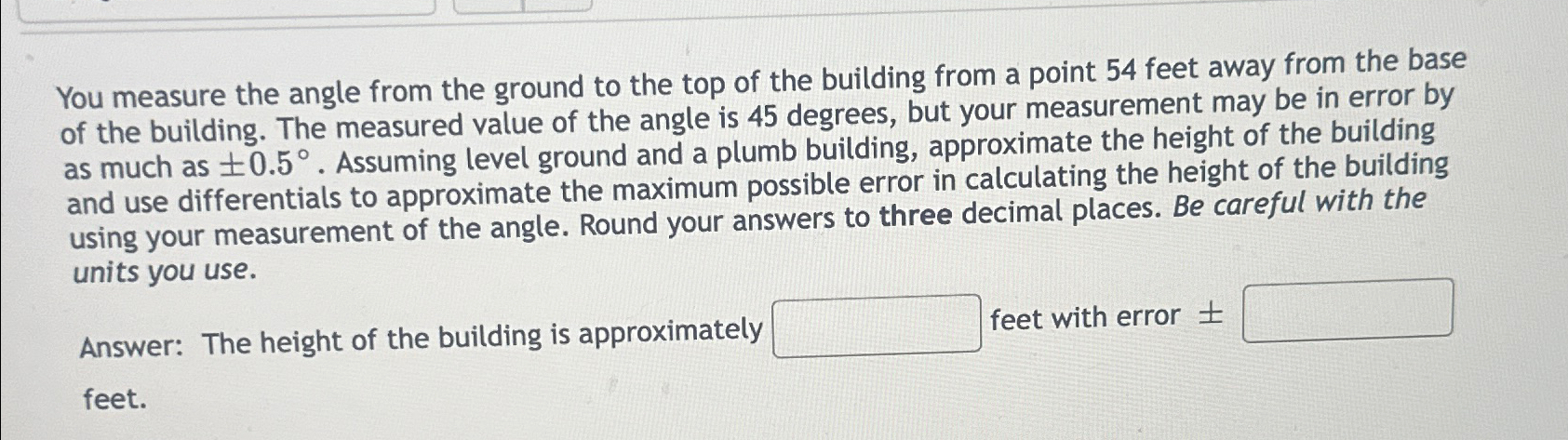 Solved You measure the angle from the ground to the top of | Chegg.com