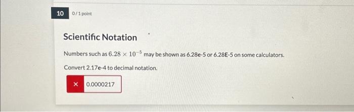 Scientific Notation Numbers Such As 628×10−5 May Be 