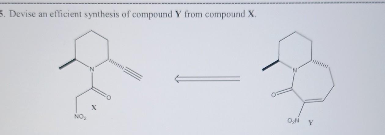 Solved 5. Devise an efficient synthesis of compound Y from | Chegg.com