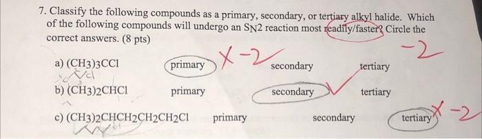 Solved 7. Classify the following compounds as a primary, | Chegg.com