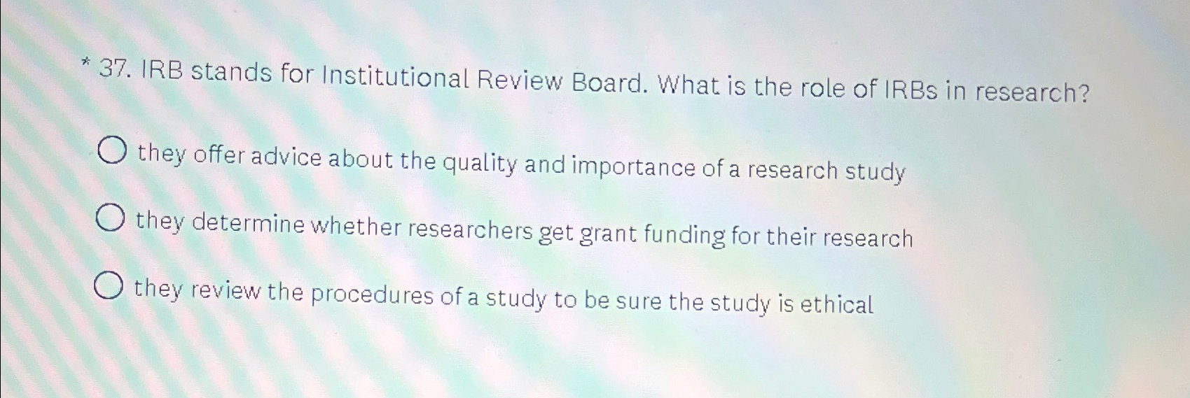 Solved IRB stands for Institutional Review Board. What is | Chegg.com