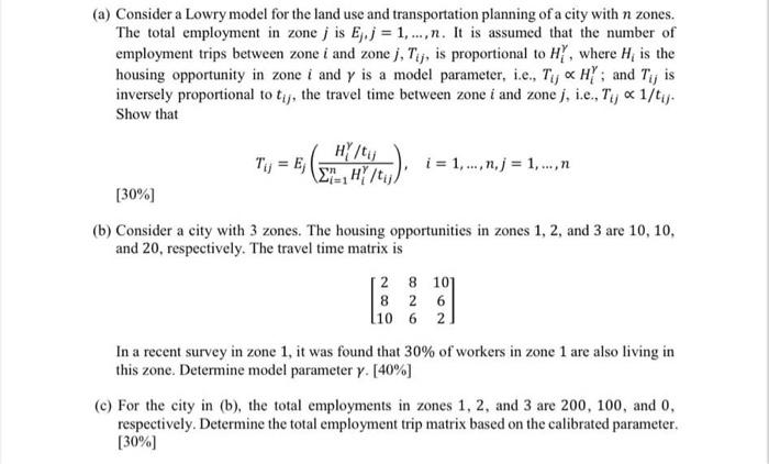 Solved (a) Consider a Lowry model for the land use and | Chegg.com