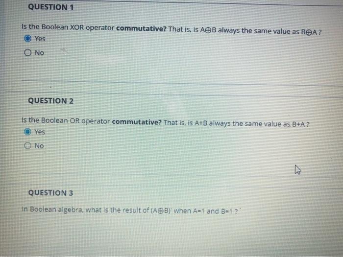 Solved QUESTION 1 Is the Boolean XOR operator commutative? | Chegg.com