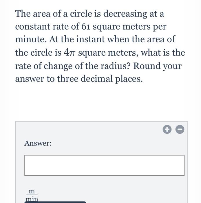 Solved The area of a circle is decreasing at a constant rate | Chegg.com
