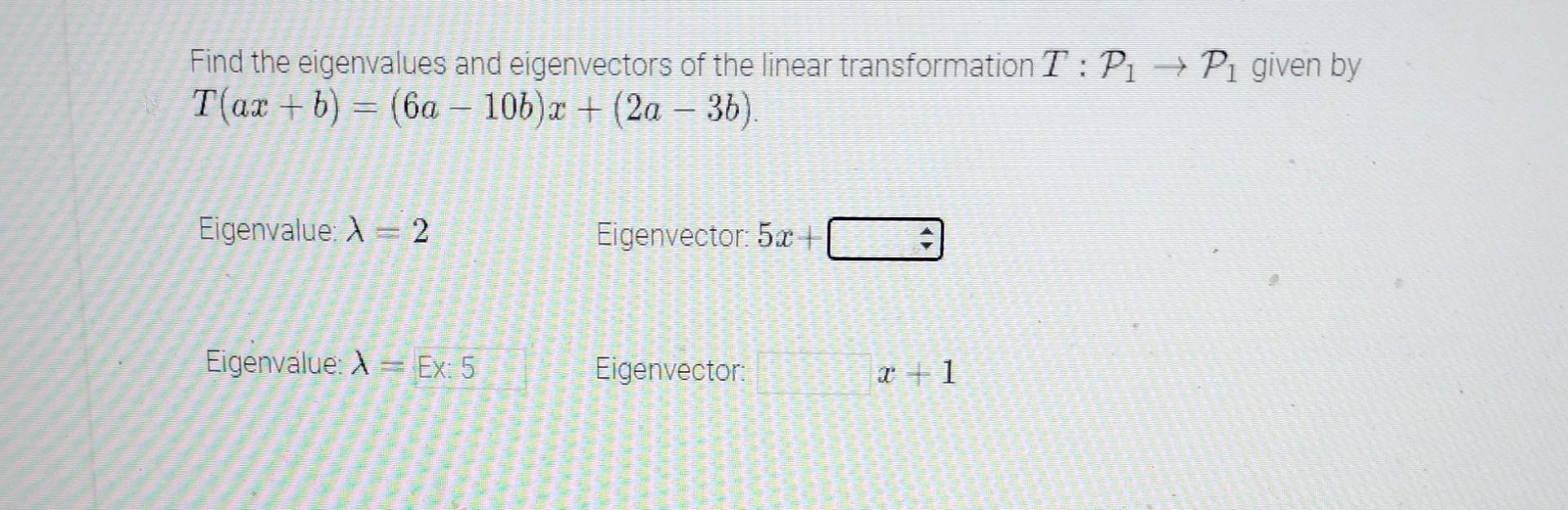 Solved Find the eigenvalues and eigenvectors of the linear | Chegg.com
