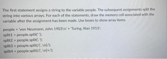 Solved The first statement assigns a string to the variable | Chegg.com