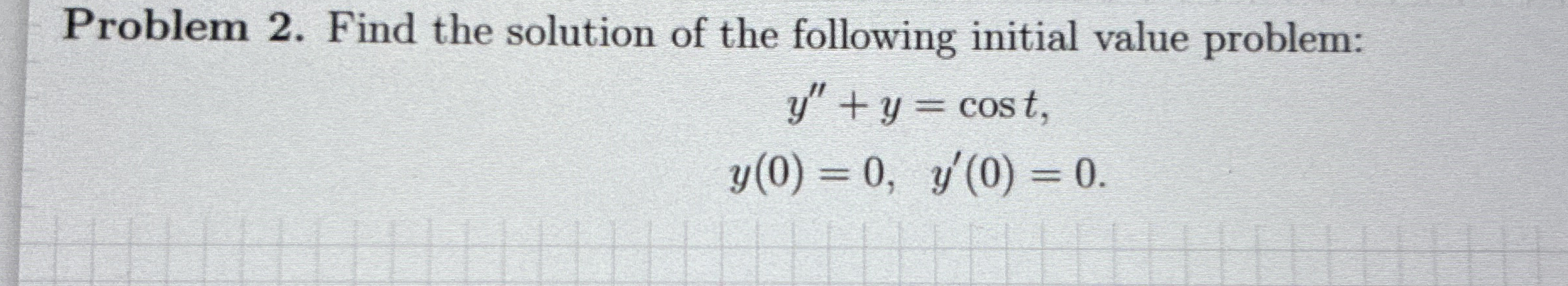 Solved Problem 2. ﻿Find the solution of the following | Chegg.com