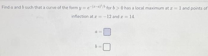 Solved Find a and b such that a curve of the form | Chegg.com