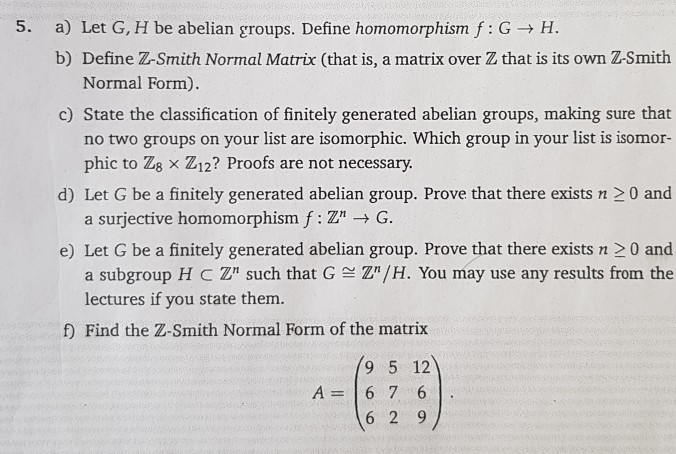 Solved 5. a) Let G, H be abelian groups. Define homomorphism | Chegg.com