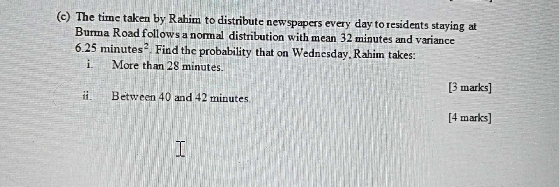 Solved (c) The time taken by Rahim to distribute newspapers | Chegg.com