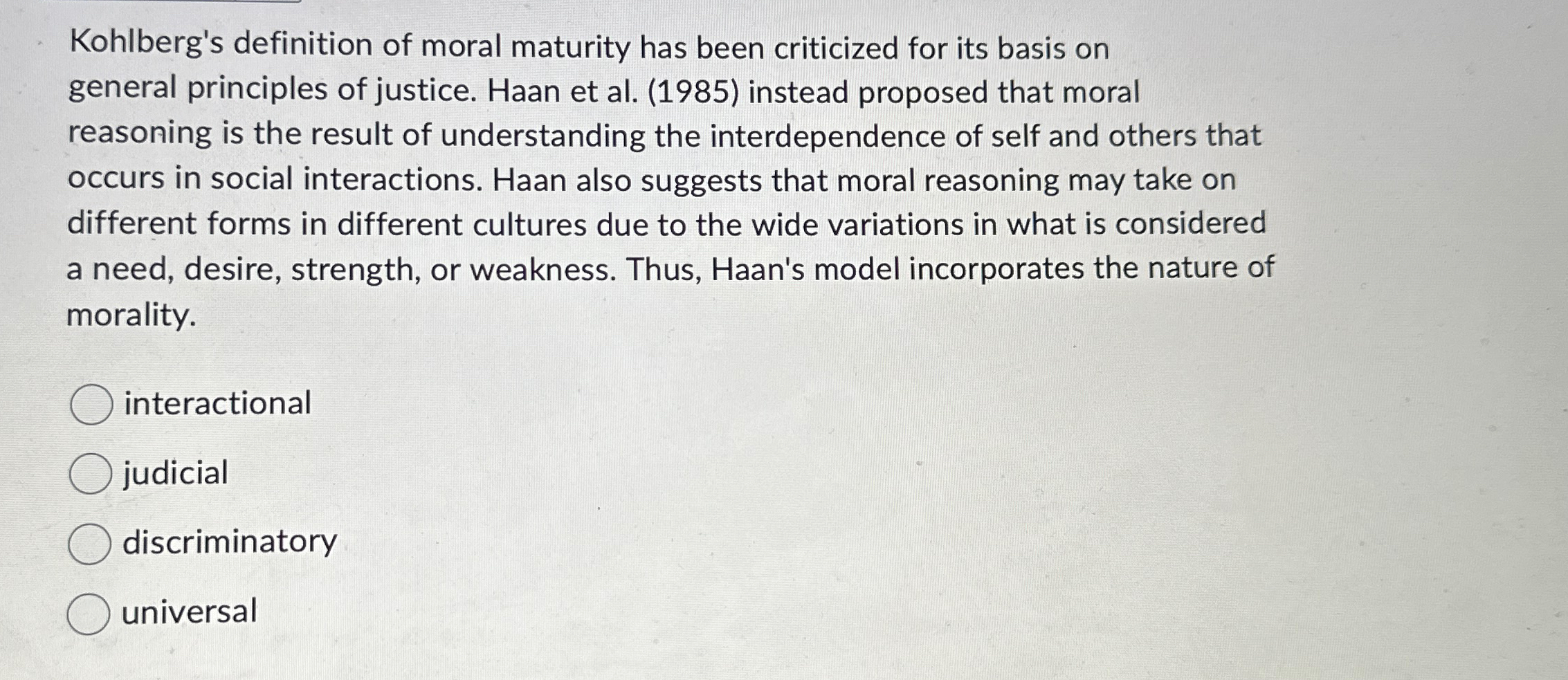 Solved Kohlberg's definition of moral maturity has been | Chegg.com