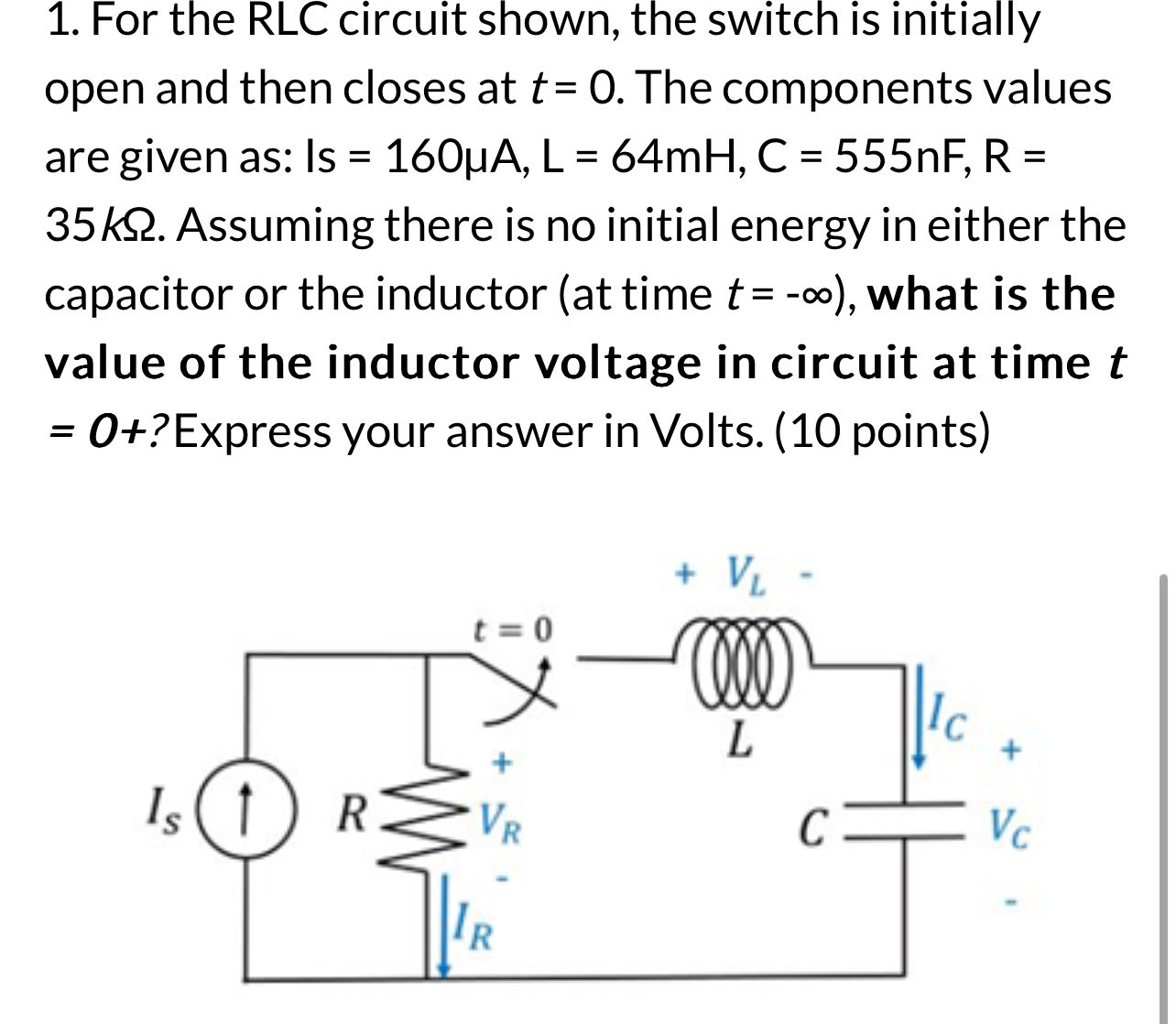 Solved For the RLC circuit shown, the switch is initially | Chegg.com