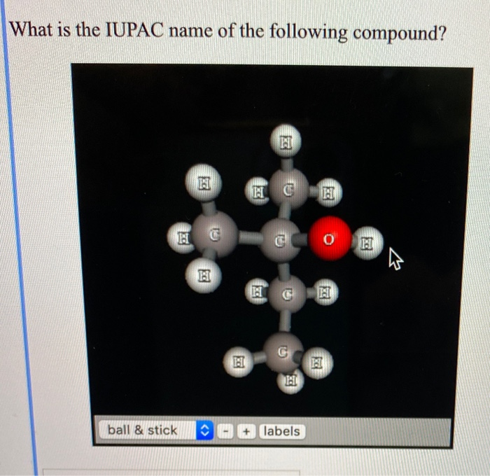 Solved What is the IUPAC name of the following compound? IN | Chegg.com