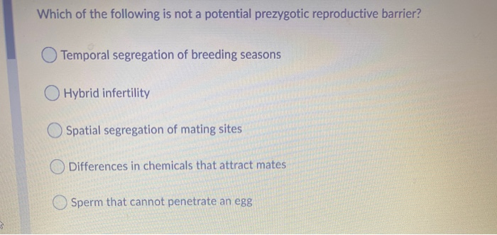 Solved Which Of The Following Is Not A Potential Prezygotic Chegg solved-which-of-the-following-is-not-a-potential-prezygotic-chegg