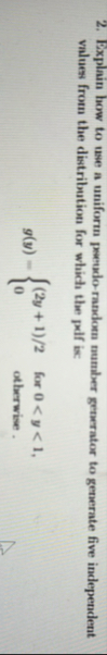 Solved Explain how to use a uniform pseudo-random number | Chegg.com
