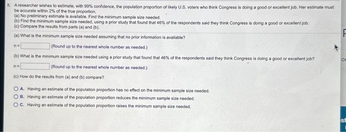 Solved 8. A researcher wishes to estimate, with 99% | Chegg.com