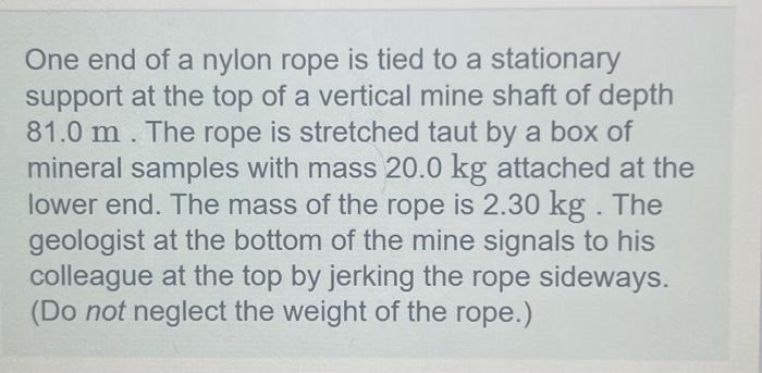 Solved A) what is the wave speed at the bottom of the rope? | Chegg.com