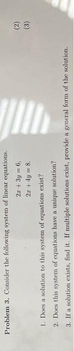 Solved Problem 3. Consider the following system of linear | Chegg.com