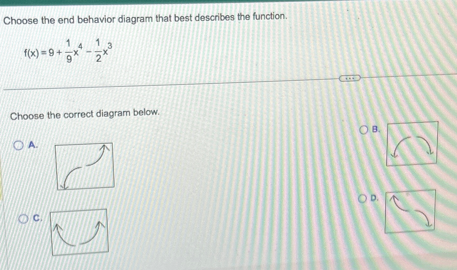 Solved Choose the end behavior diagram that best describes | Chegg.com
