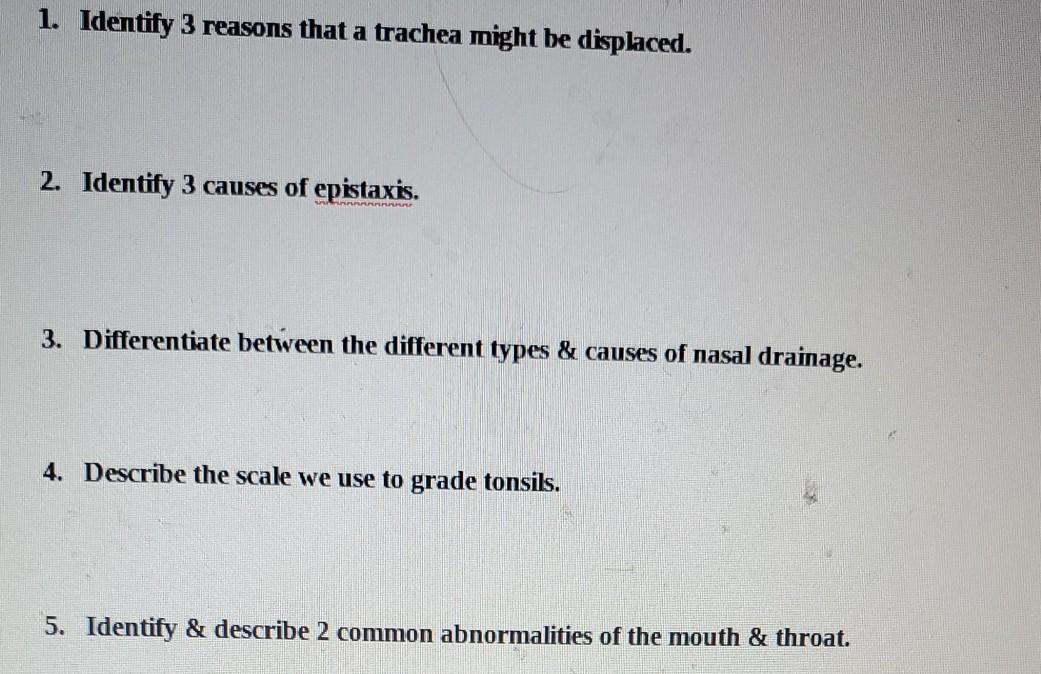 Solved 1. Identify 3 reasons that a trachea might be | Chegg.com