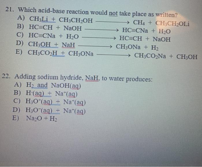 Solved 21. Which acid-base reaction would not take place as | Chegg.com