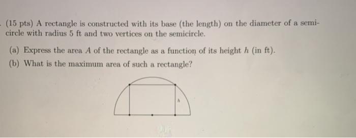 Solved - (15 pts) A rectangle is constructed with its base | Chegg.com