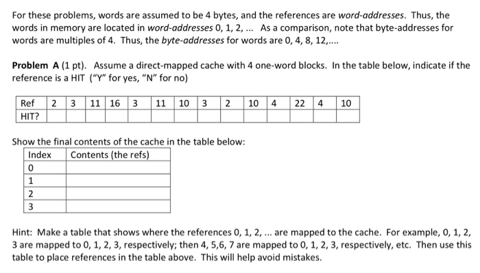Solved For these problems, words are assumed to be 4 bytes, | Chegg.com