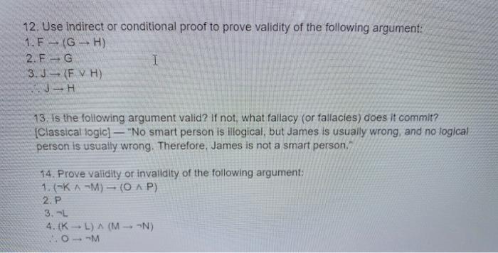 12. Use Indirect or conditional proof to prove | Chegg.com