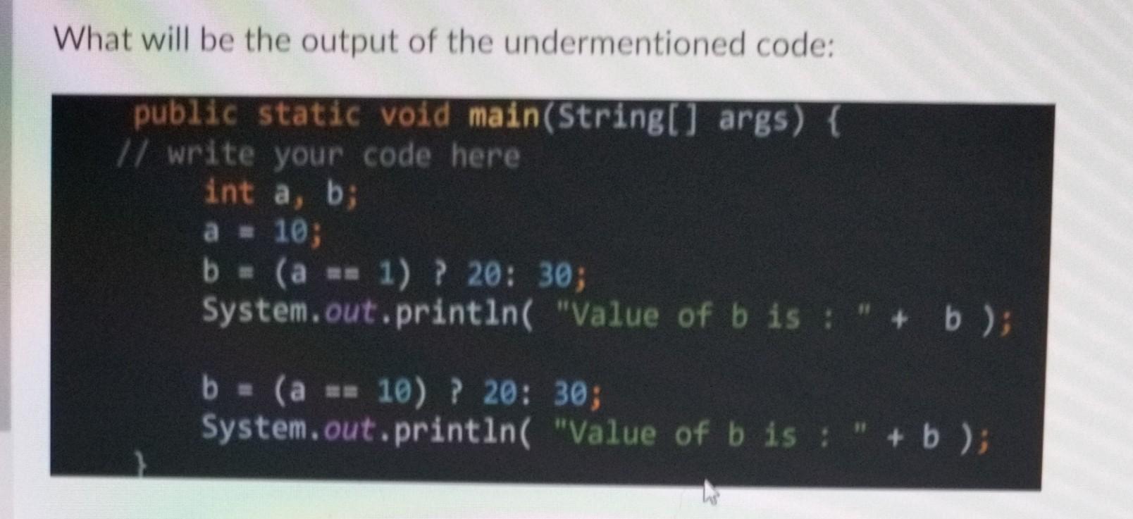 Solved What will be the output of the undermentioned code: | Chegg.com