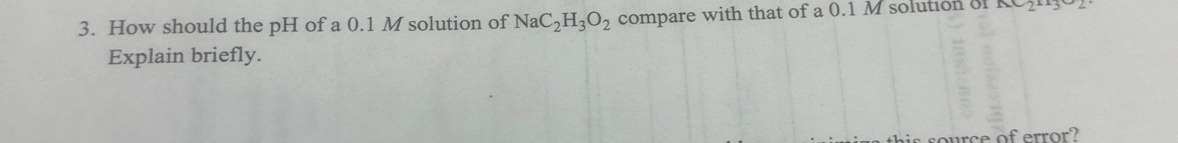 Solved How should the pH of a 0.1 ﻿M solution of NaC2H3O2 | Chegg.com