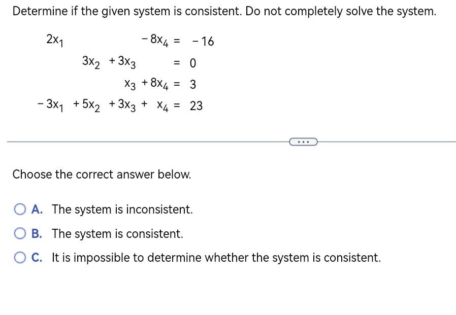 Solved Determine if the given system is consistent. Do not | Chegg.com
