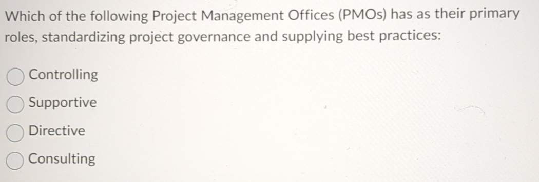 Solved Which of the following Project Management Offices | Chegg.com
