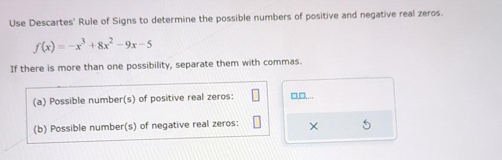 Solved Use Descartes' Rule of Signs to determine the | Chegg.com