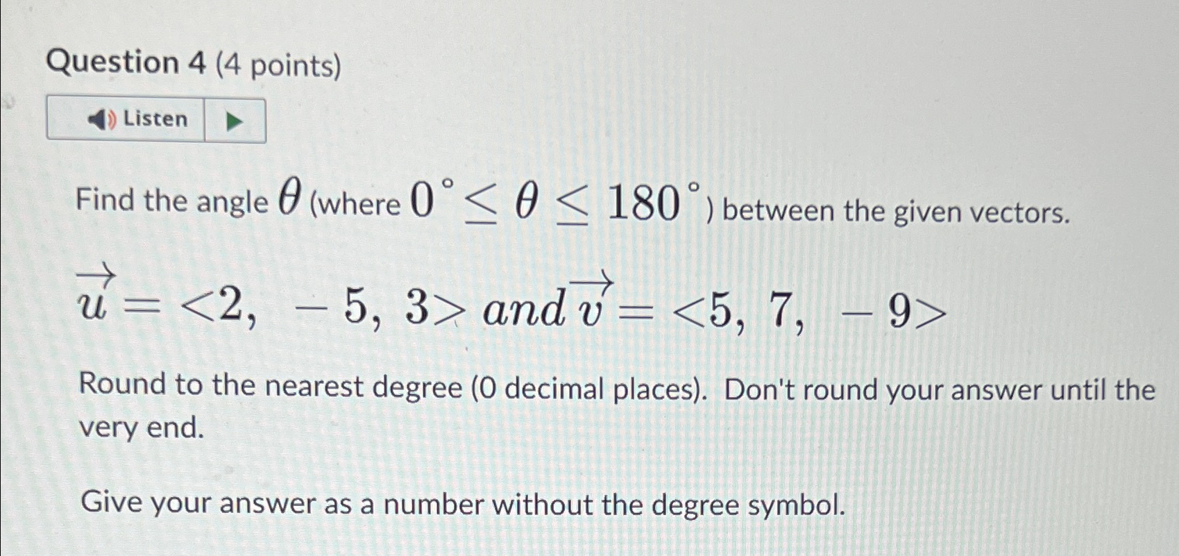 Solved Question 4 (4 ﻿points)Find the angle θ (where | Chegg.com