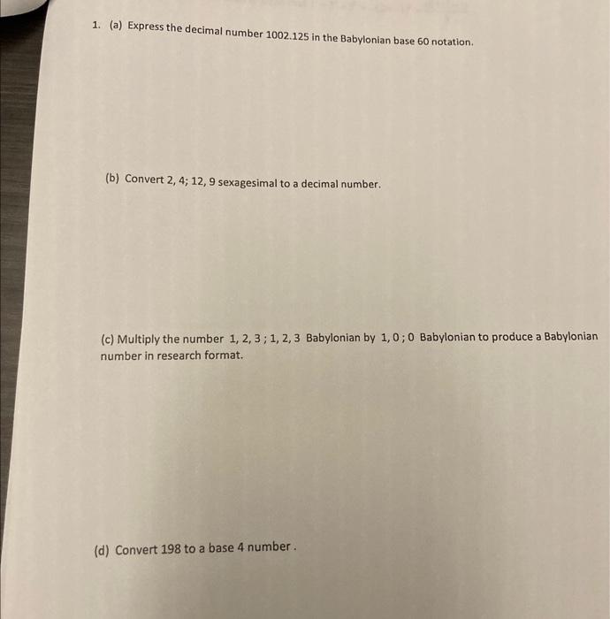 Solved 1. (a) Express the decimal number 1002.125 in the | Chegg.com