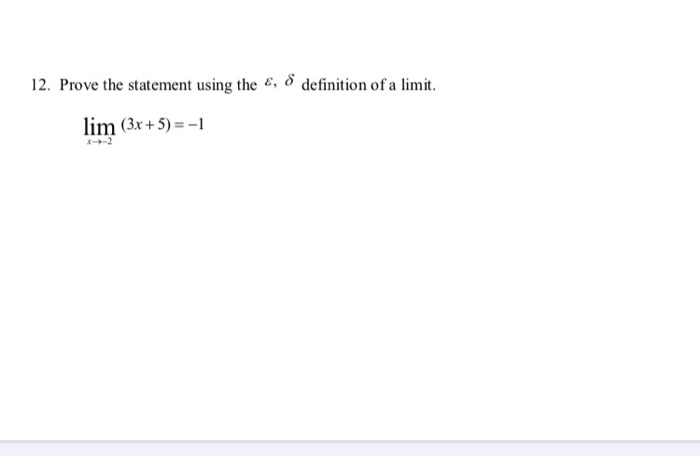 Solved 12. Prove the statement using the &, definition of a | Chegg.com