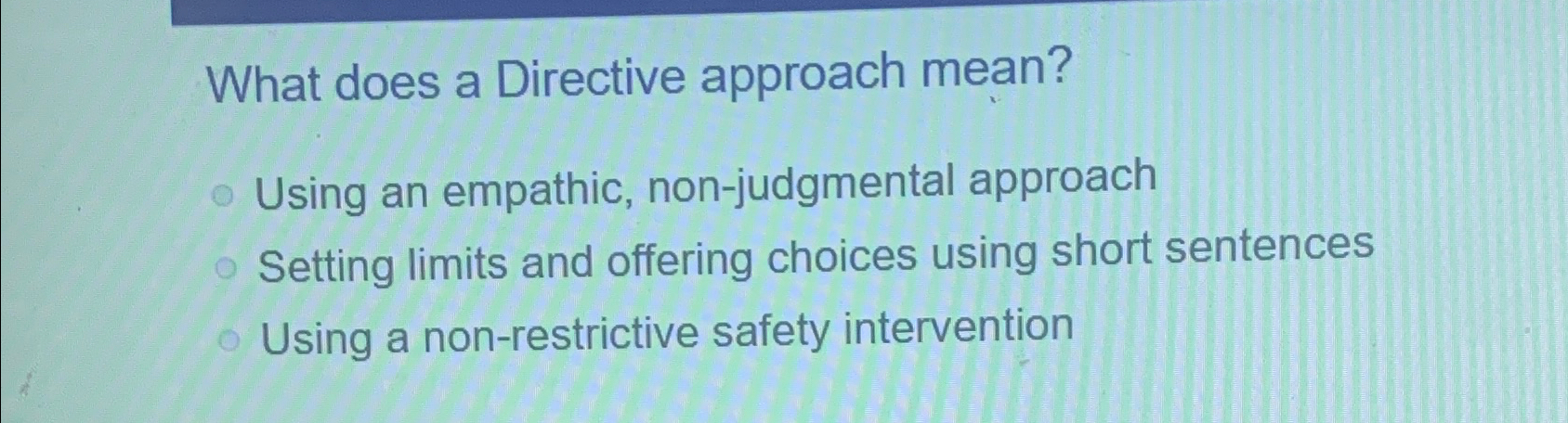 Solved What does a Directive approach mean?Using an | Chegg.com