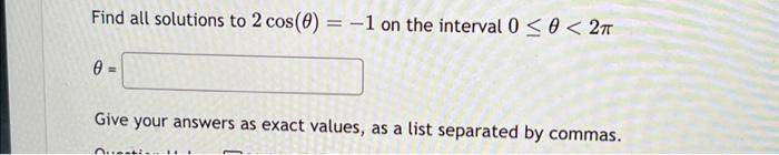 Solved Find all solutions to 2sin(θ)=3 on the interval | Chegg.com