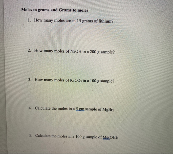 Solved Moles to grams and Grams to moles 1. How many moles | Chegg.com