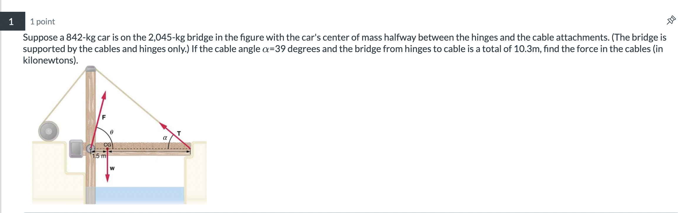 Solved Suppose a 842-kg car is on the 2,045-kg bridge in the | Chegg.com