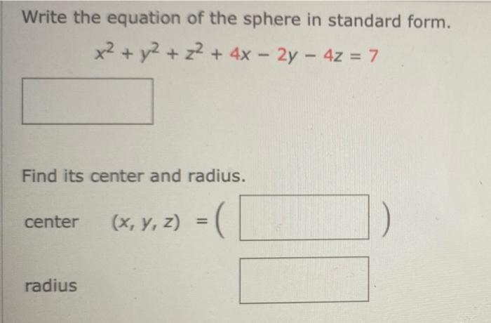 Solved Write the equation of the sphere in standard form. x2 | Chegg.com