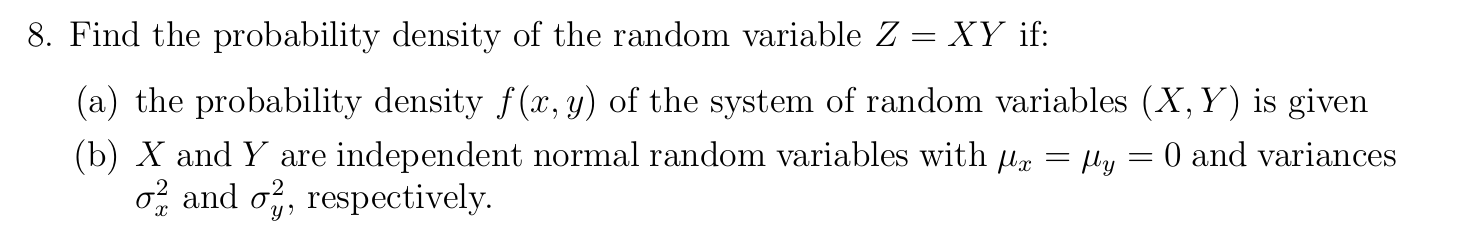 Solved Find the probability density of the random variable | Chegg.com