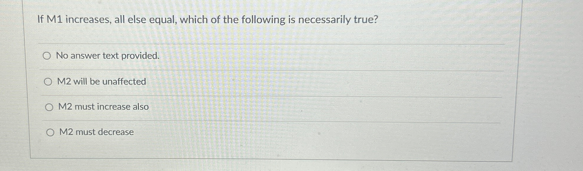 Solved If M1 ﻿increases, all else equal, which of the | Chegg.com