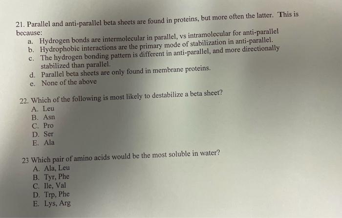Solved 21. Parallel and anti-parallel beta sheets are found | Chegg.com