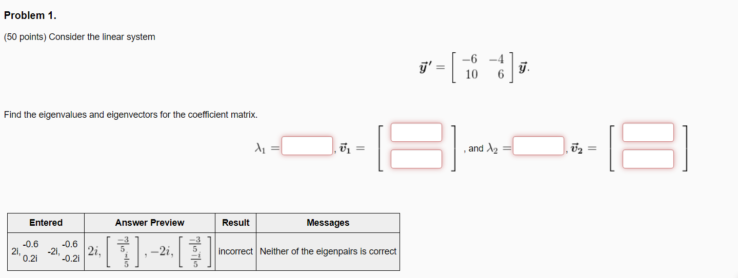 Solved Problem 1.(50 points) Consider the linear | Chegg.com Solved Problem 1.(50 points) Consider the linear | Chegg.com